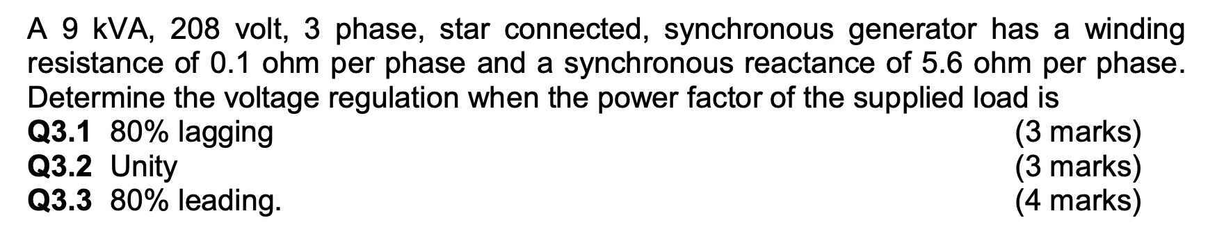Solved A 9 KVA, 208 volt, 3 phase, star connected, | Chegg.com