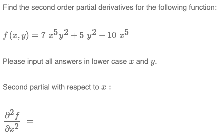Solved Find the second order partial derivatives for the | Chegg.com