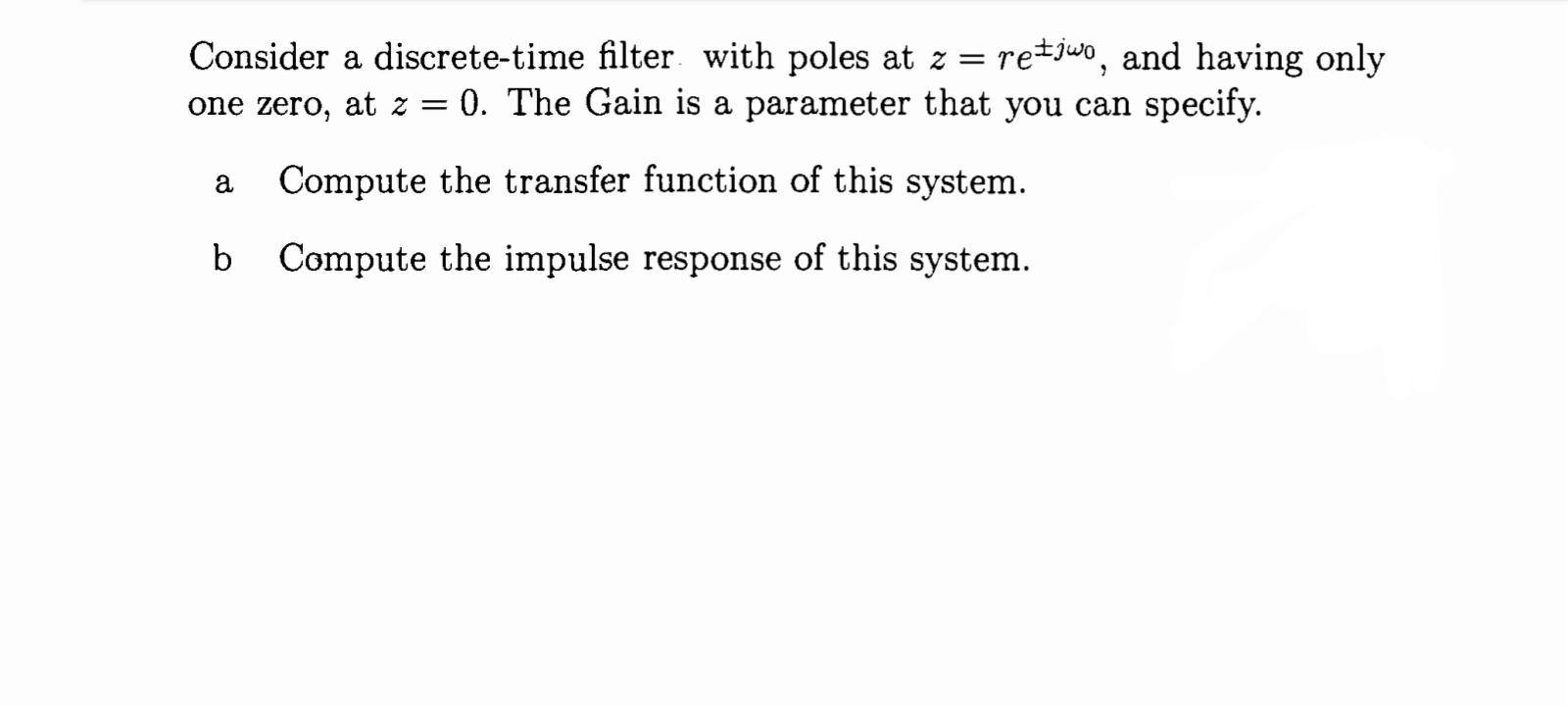 Solved Consider a discrete-time filter with poles at | Chegg.com