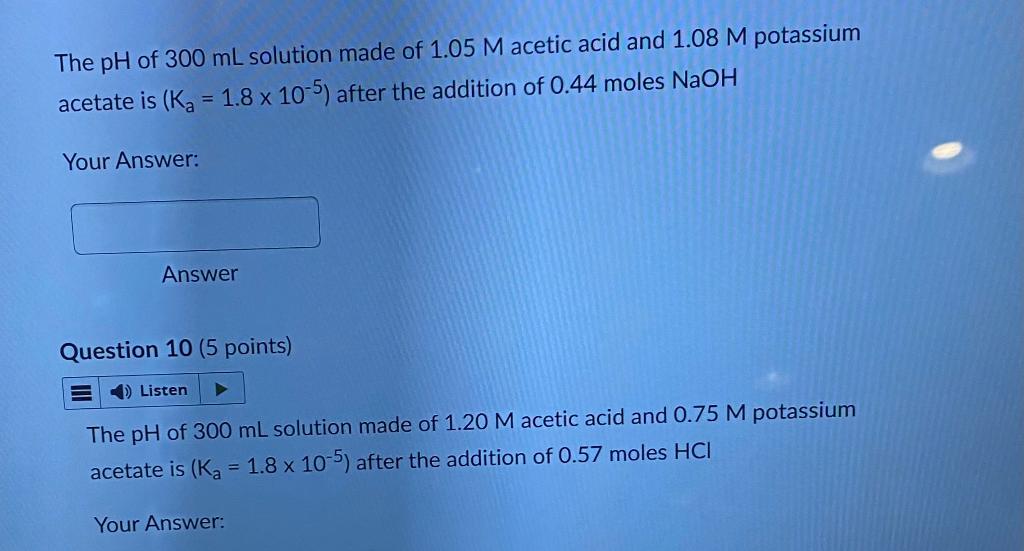Solved The pH of 300 mL solution made of 1.05M acetic acid | Chegg.com