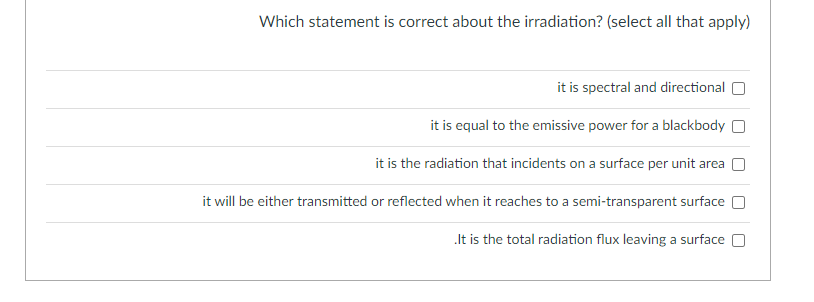 Solved Which statement is correct about the irradiation? | Chegg.com