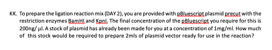 Solved KK. To prepare the ligation reaction mix (DAY 2), you | Chegg.com