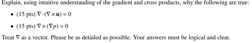 Solved Explain, using intuitive understanding of the | Chegg.com