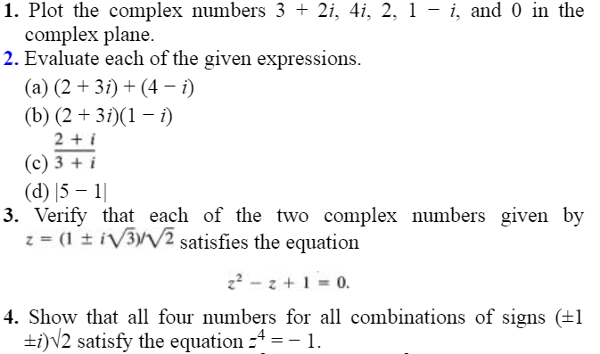 Solved 1. Plot the complex numbers 3 + 2i, 4i, 2, 1- i, and | Chegg.com