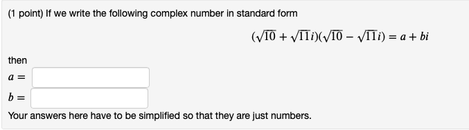 Solved (1 point) If we write the following complex number in | Chegg.com