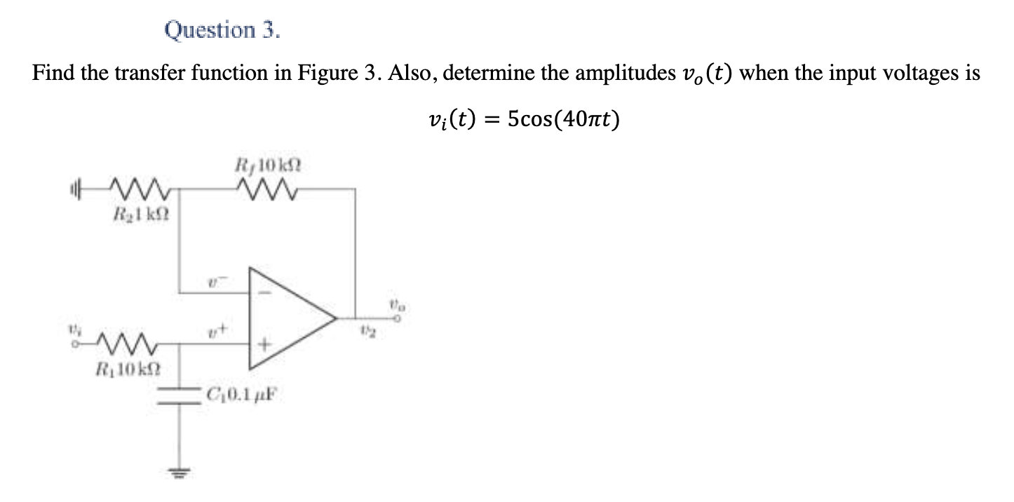 Solved Question 1. Op-amp for amplification For the circuit | Chegg.com