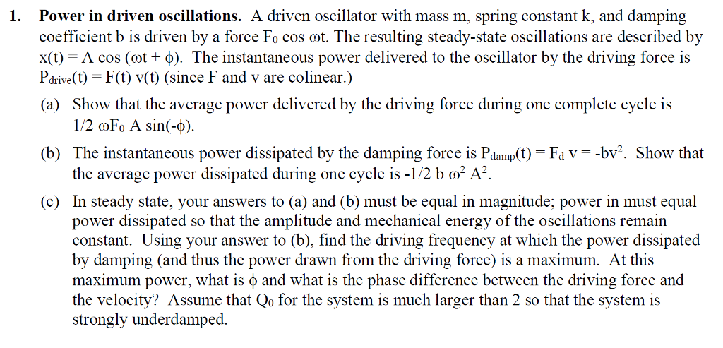 Solved Power in driven oscillations. A driven oscillator | Chegg.com