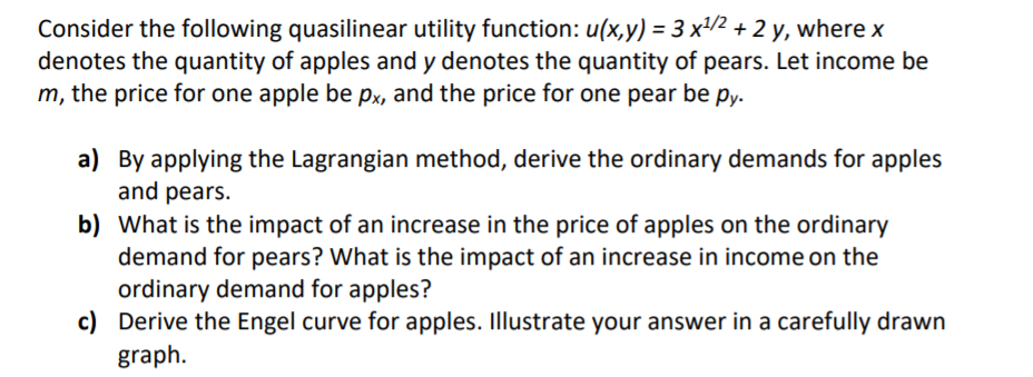 Solved Consider the following quasilinear utility function: | Chegg.com