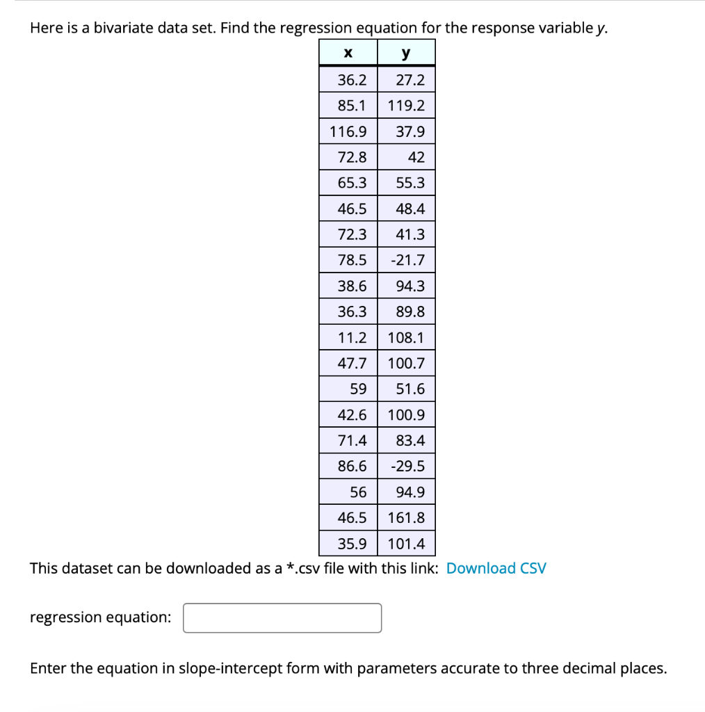 Solved Here is a bivariate data set. Find the regression | Chegg.com