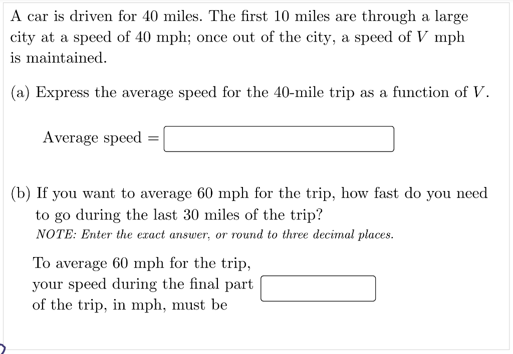 Solved A car is driven for 40 miles. The first 10 miles are | Chegg.com