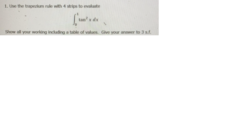 Solved 1. Use the trapezium rule with 4 strips to evaluate | Chegg.com