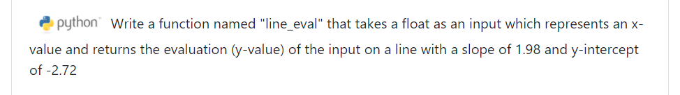 Solved python' Write a function named "line_eval" that takes | Chegg.com