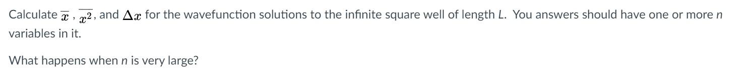 Solved Calculate xˉ,x2, and Δx for the wavefunction | Chegg.com