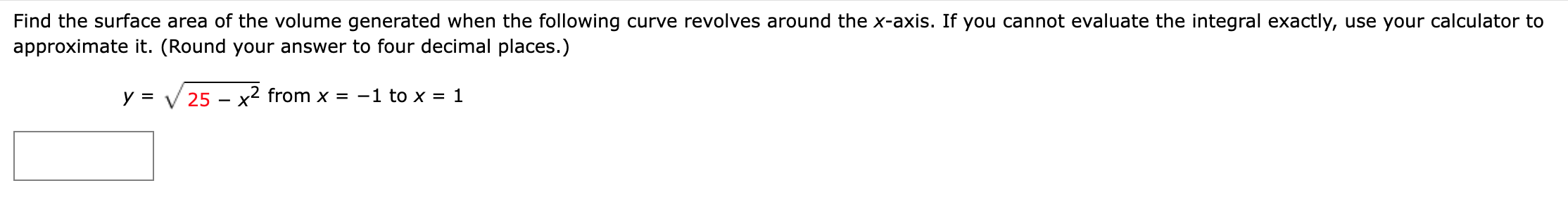 Solved Find the surface area of the volume generated when | Chegg.com