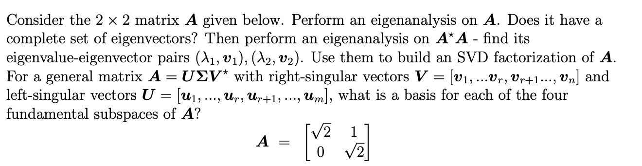 Solved Consider the 2 x 2 matrix A given below. Perform an | Chegg.com