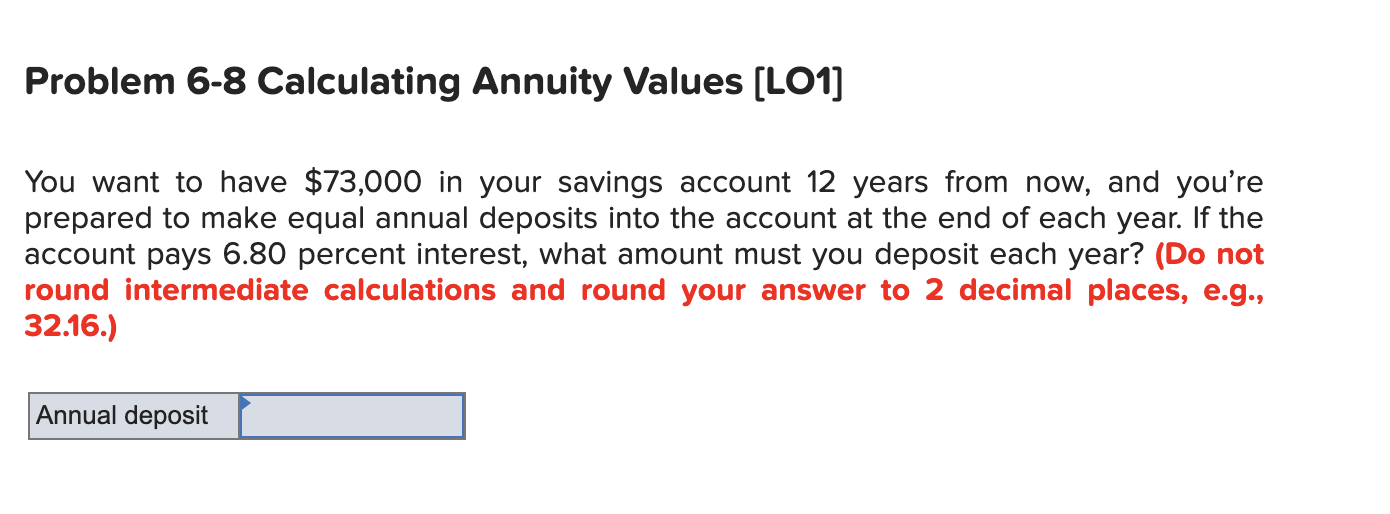 Solved Problem 6 8 Calculating Annuity Values Lo1 You Want 
