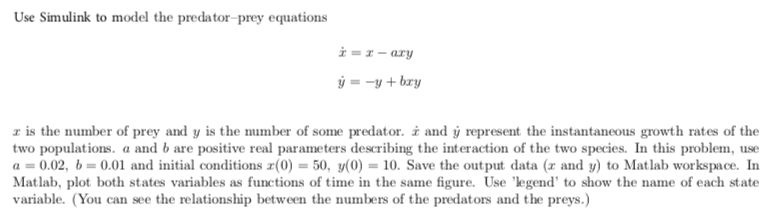 Solved Use Simulink to model the predator prey equations | Chegg.com