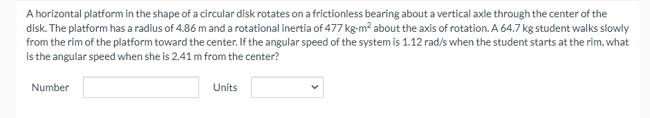 Solved A horizontal platform in the shape of a circular disk | Chegg.com