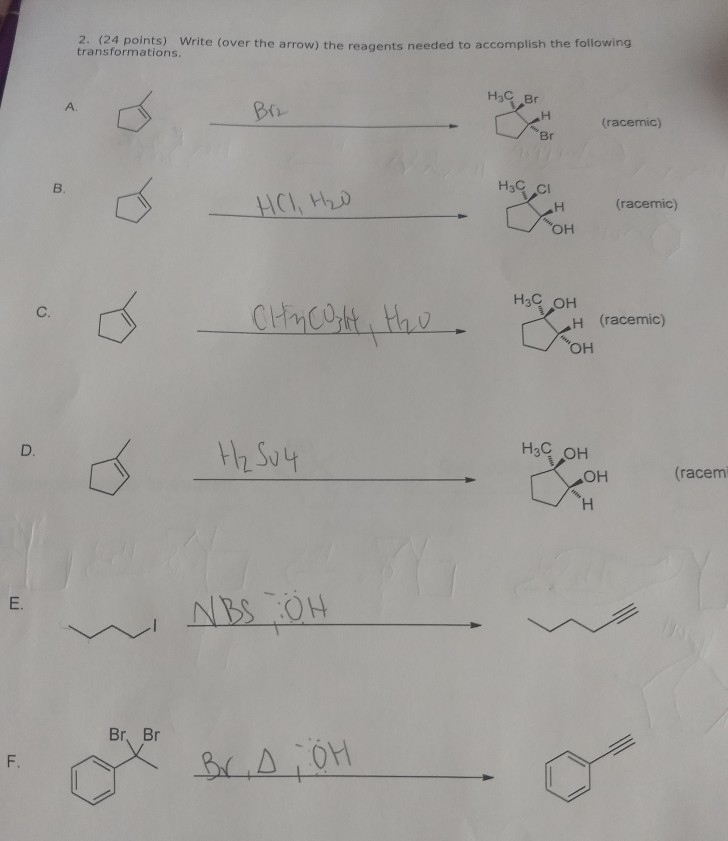 Solved 2. (2 points) Write (over the arrow the reagents | Chegg.com