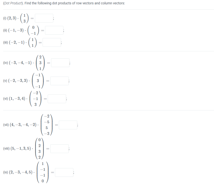 Solved (Dot Product). Find the following dot products of row | Chegg.com