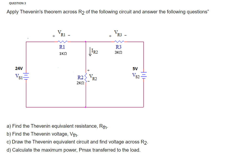 Solved Apply Thevenin's theorem across R2 of the following | Chegg.com