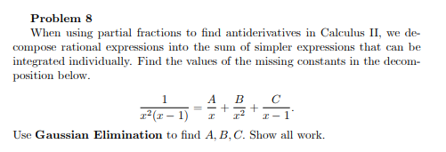 Solved Problem 8 When using partial fractions to find | Chegg.com