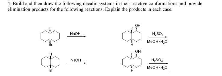 Solved 4. Build and then draw the following decalin systems | Chegg.com