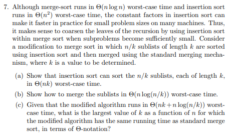 Solved 7. Although merge-sort runs in en log n) worst-case | Chegg.com