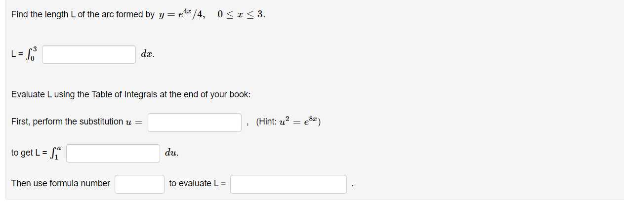 Solved Find The Length L Of The Arc Formed By Y E4x 4 0≤x≤3