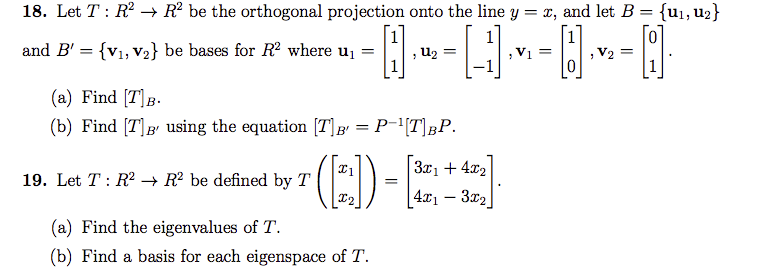 Solved 18. Let T: R2 + R2 be the orthogonal projection onto | Chegg.com