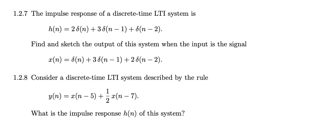 Solved 1.2.7 The impulse response of a discrete-time LTI | Chegg.com