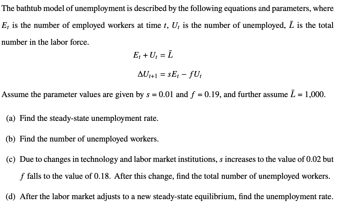 Solved The bathtub model of unemployment is described by the | Chegg.com