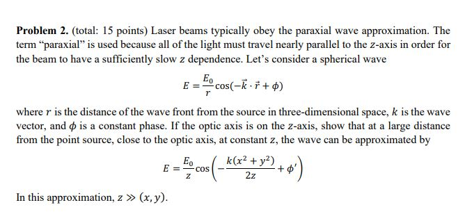 Solved Problem 2. (total: 15 points) Laser beams typically | Chegg.com