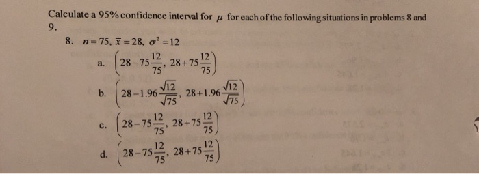 Solved Calculate a 95% confidence interval for μ for each | Chegg.com