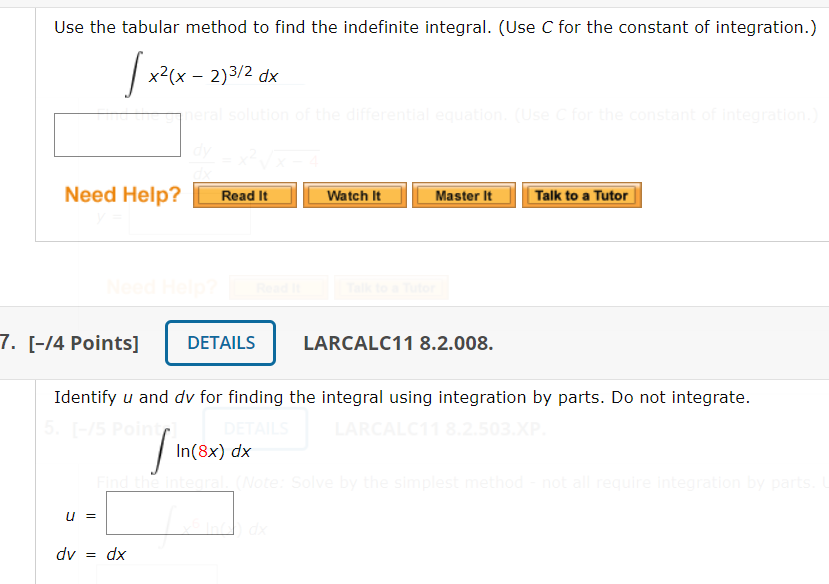 Solved Use the tabular method to find the indefinite | Chegg.com