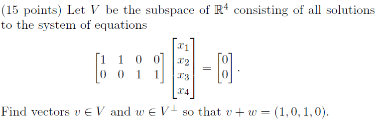 Solved ( 15 points) Let V be the subspace of R4 consisting | Chegg.com
