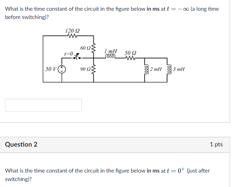 Solved = What is the time constant of the circuit in the | Chegg.com