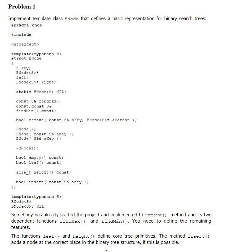 Solved Problem 1 Implement template class Bnode that defines | Chegg.com