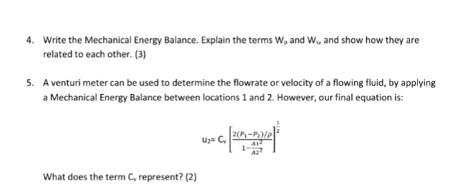 Solved Write the Mechanical Energy Balance. Explain the | Chegg.com