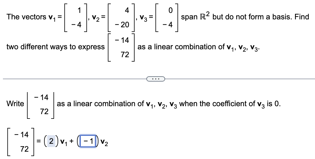 Solved The vectors v1=[1−4],v2=[4−20],v3=[0−4] span R2 but | Chegg.com
