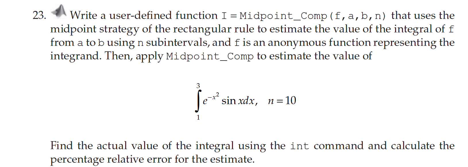 Solved Use MATLAB to Answer the following A Write a | Chegg.com