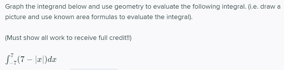 Solved Graph the integrand below and use geometry to | Chegg.com