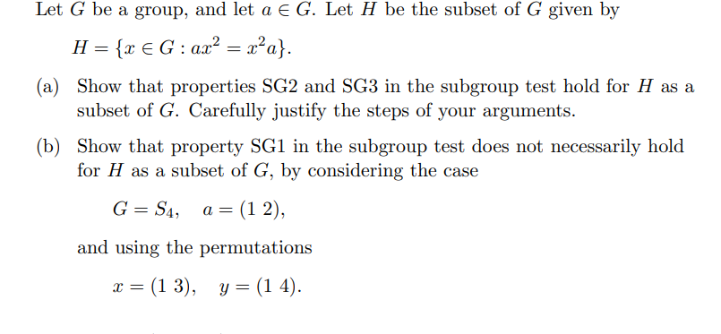 Solved Let G ﻿be a group, and let ainG. Let H ﻿be the subset | Chegg.com