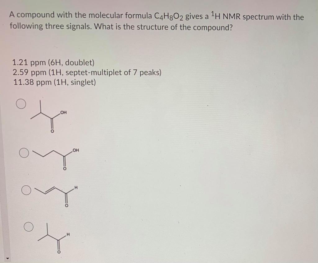 Solved A compound with the molecular formula C4H2O2 gives a | Chegg.com