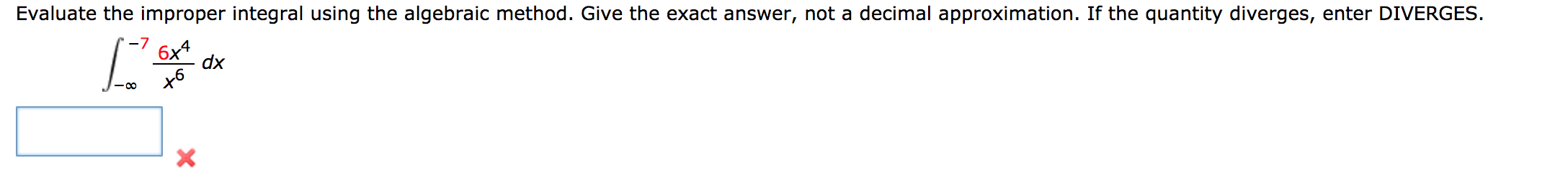 Solved Evaluate the improper integral using the algebraic | Chegg.com