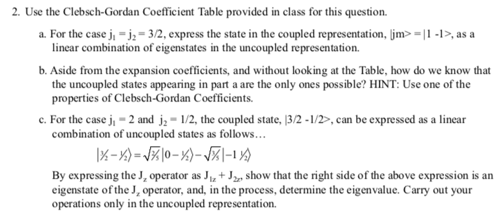 Solved 2. Use the Clebsch-Gordan Coefficient Table provided | Chegg.com
