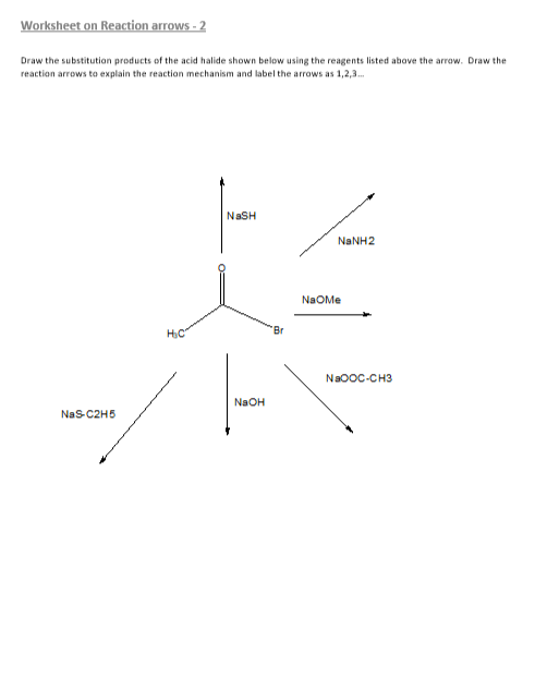 Solved Worksheet on Reaction arrows - 2 Draw the | Chegg.com
