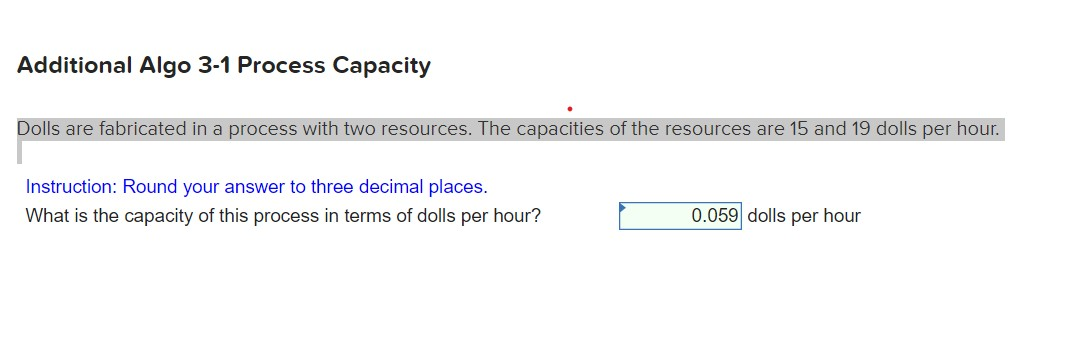 Solved Additional Algo 3-1 Process Capacity Dolls are | Chegg.com