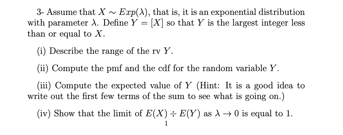 Solved 3- Assume that X Exp(1), that is, it is an | Chegg.com