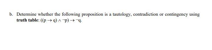 Solved Determine whether the following proposition is a | Chegg.com